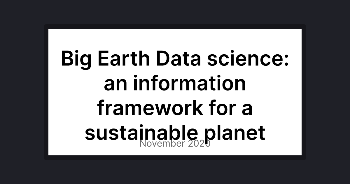Big Earth Data science: an information framework for a sustainable planet
